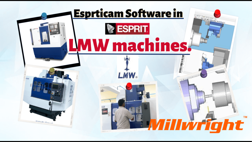 Millwright Empowers LMW Machine Users with EspritCAM Software ...